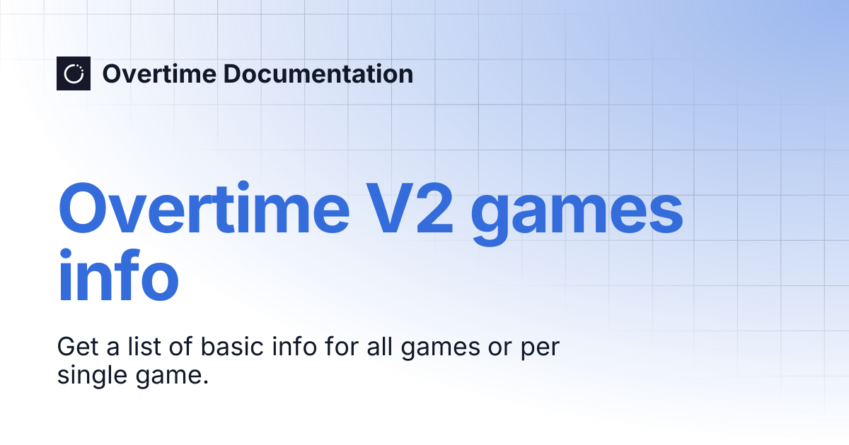 Overtime V2 games info | Overtime Documentation